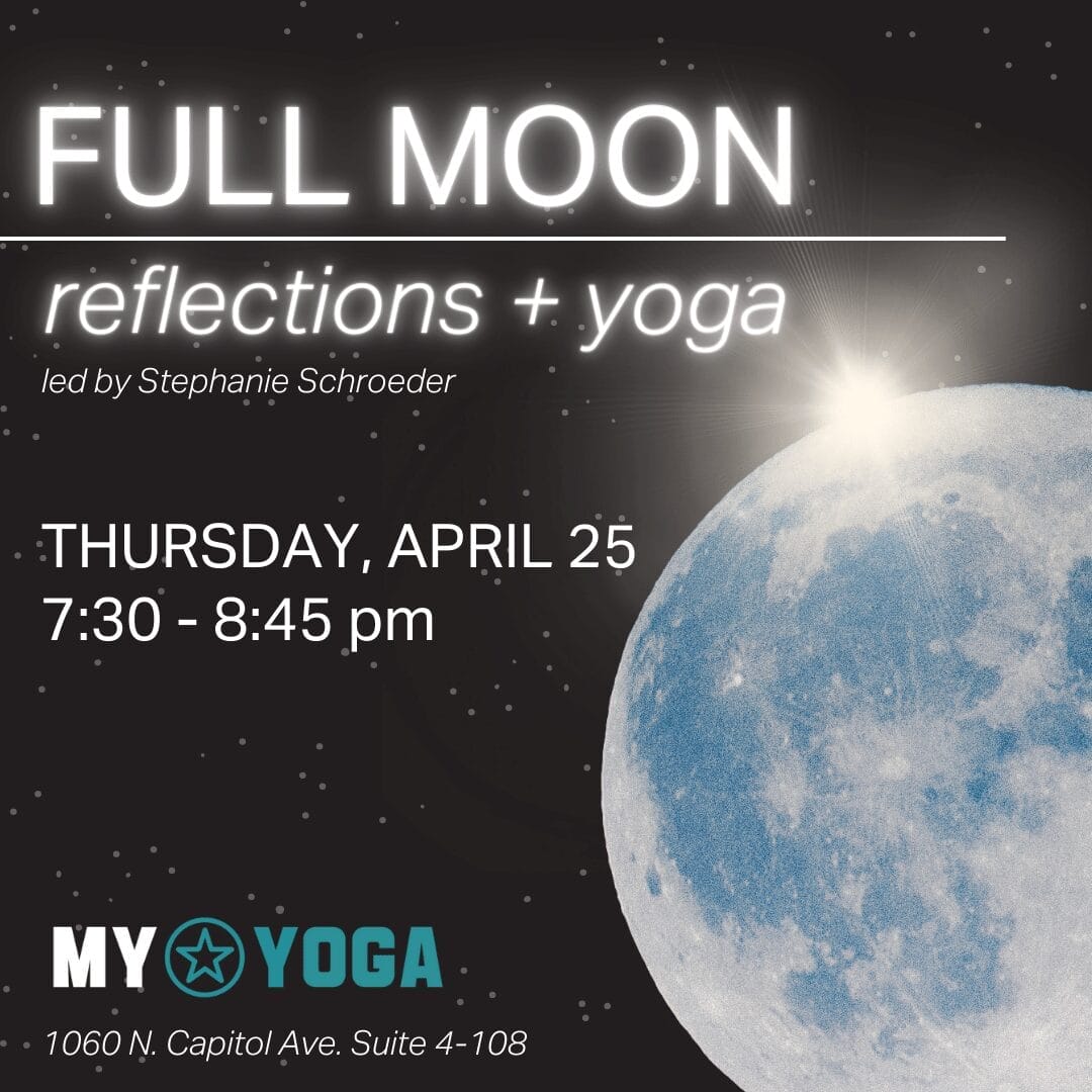 UPCOMING EVENT: FULL MOON REFLECTIONS + YOGA 04.23.24 - Myriad Fitness ...
